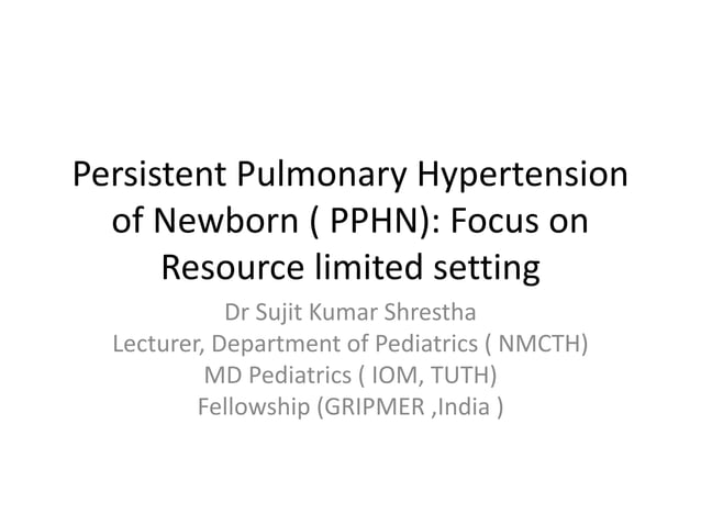 Pphn in neonates: Updates on management | PPTX | Lung and Respiratory ...