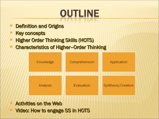 HIGH ORDER THINKING SKILLS PRESENTATION ON PPP.ppt