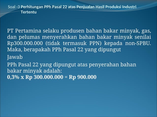 Materi Perpajakan Wajib PPh pasal 22.ppt