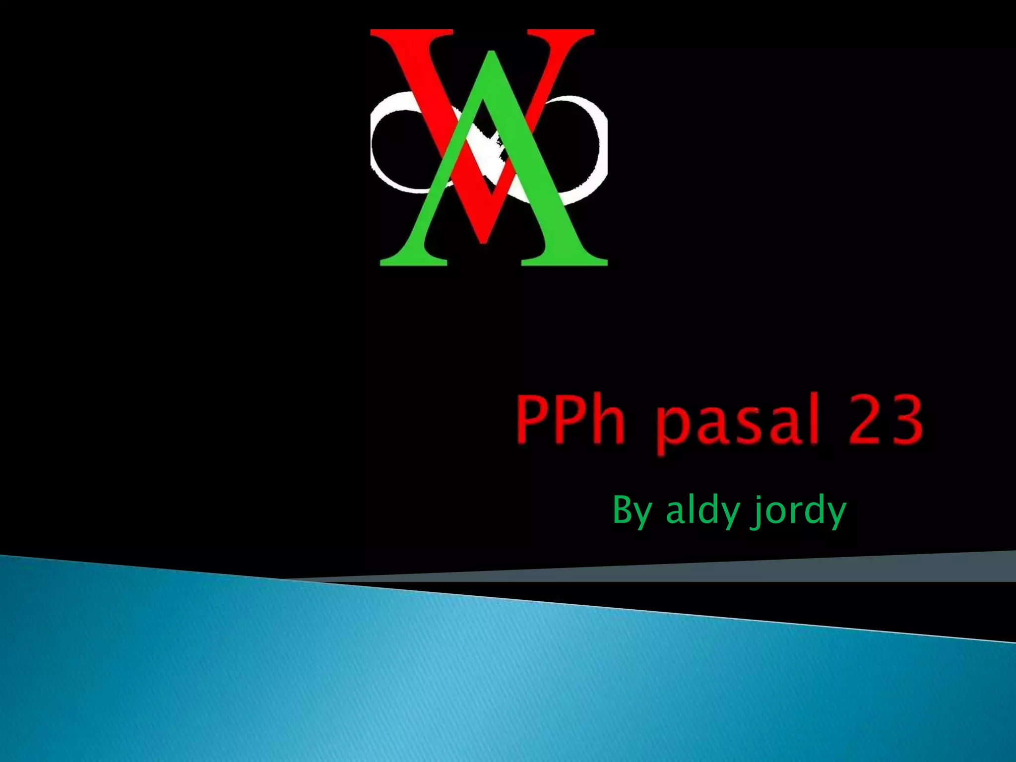 penjelasan Pph pasal 23 | PPT