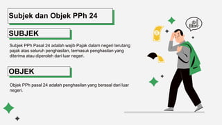 PPh Pasal 24 (Umiatul Azizah) | PPTX