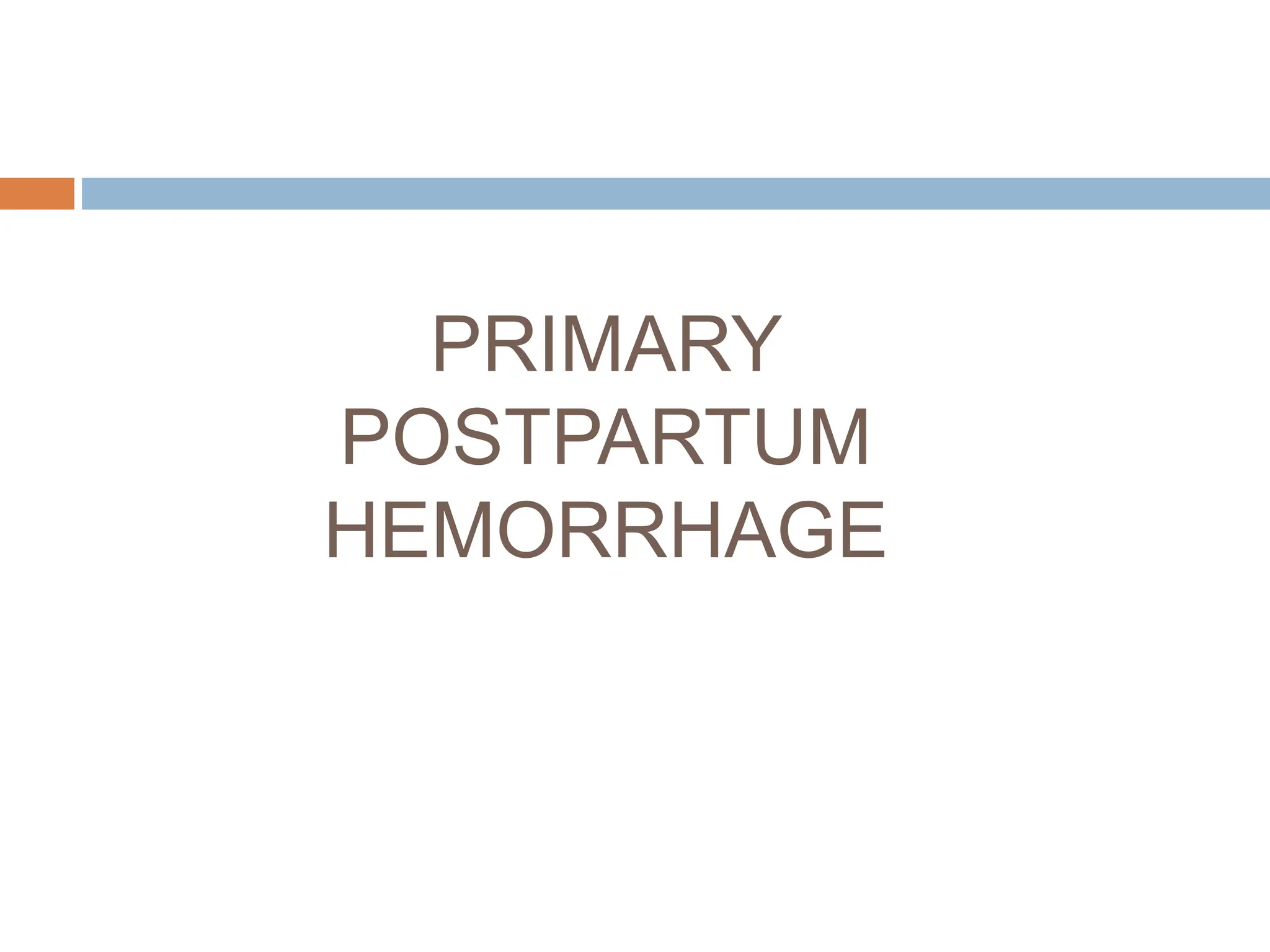 pph.postpartumhemorrhage.gyne&Obstetrics | PPTX