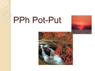 PPh Pot-Put 22.pptx