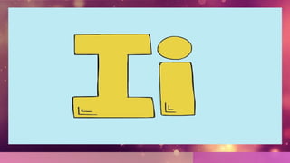 Alphabet - Letter I | PPTX