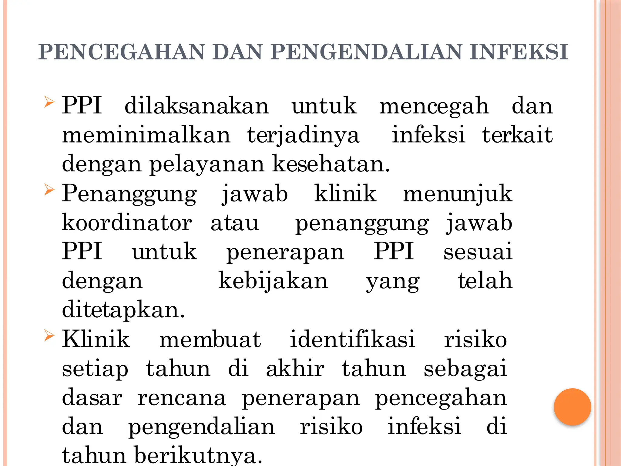 PPT PENCEGAHAN DAN PENGENDALIAN INFEKSI. | PPTX