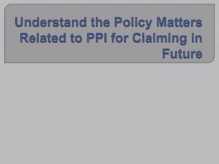 Ppi claim | PPTX