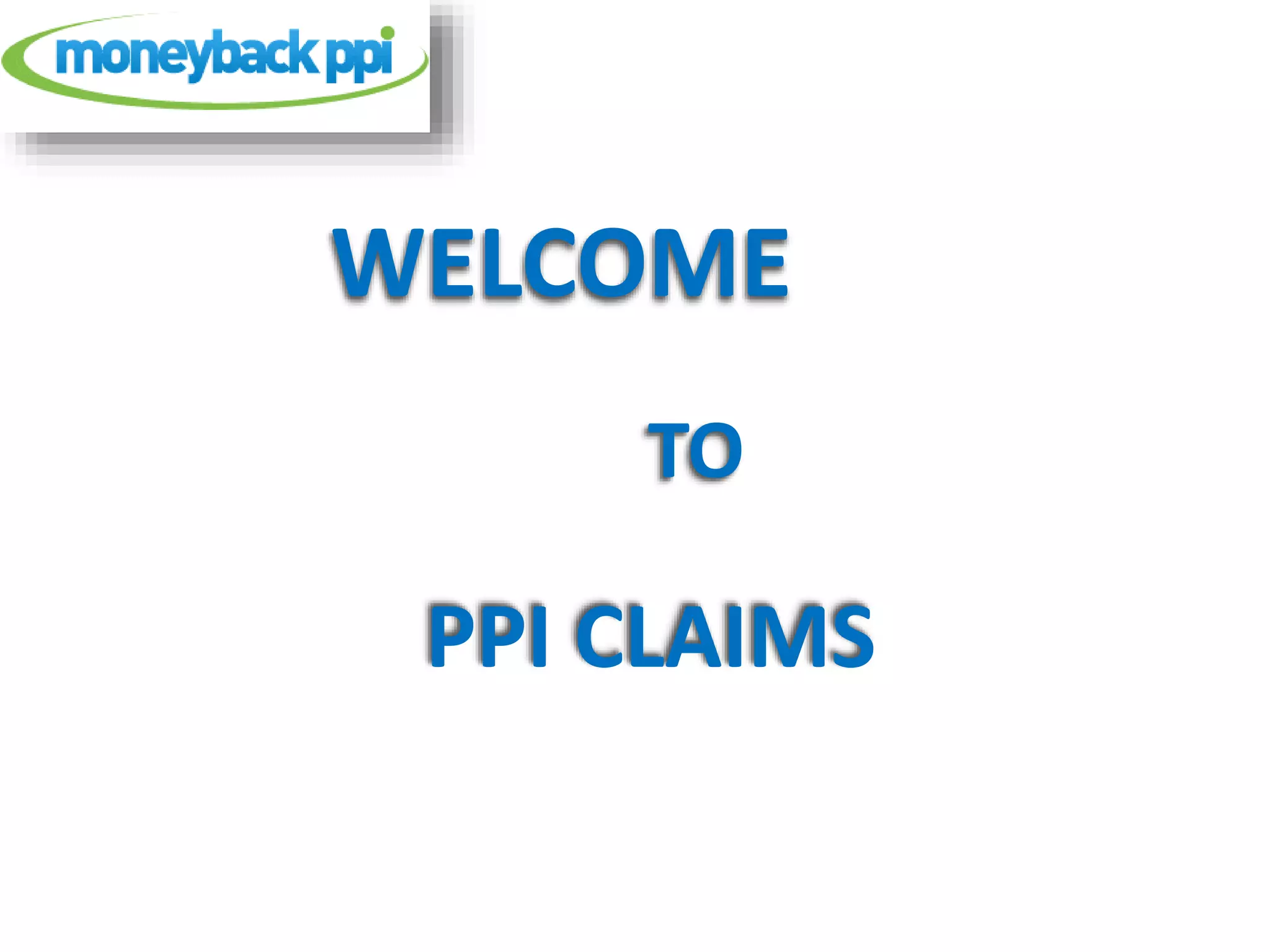 Ppi claims | PPT