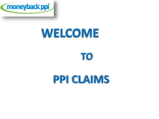 Ppi claims | PPT