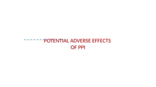 Proton Pump Inhibitors - Their potency and side effects | PPTX