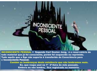 O INCONSCIENTE COLETIVO E PESSOAL SEGUNDO JUNG pptx | PPTX