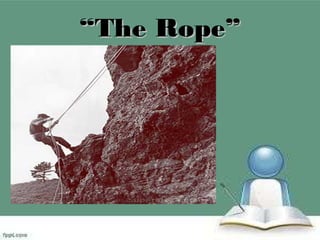 The Rope | PPT