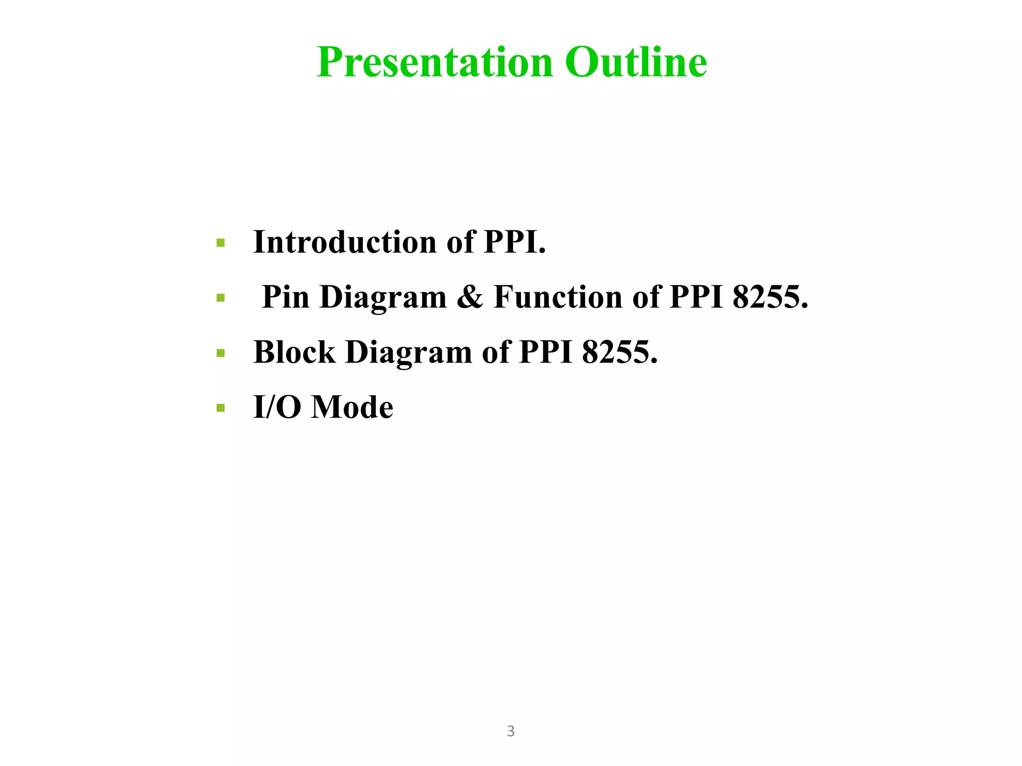 PROGRAMMABLE PERIPHERAL INTERFACE (PPI) -8255 | PPTX