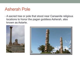 Asherah Pole
