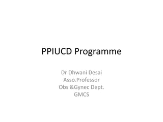 PPIUCD Programme.pptx