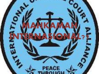 Mahkamah Internasional (ICJ) PPKN | PPTX