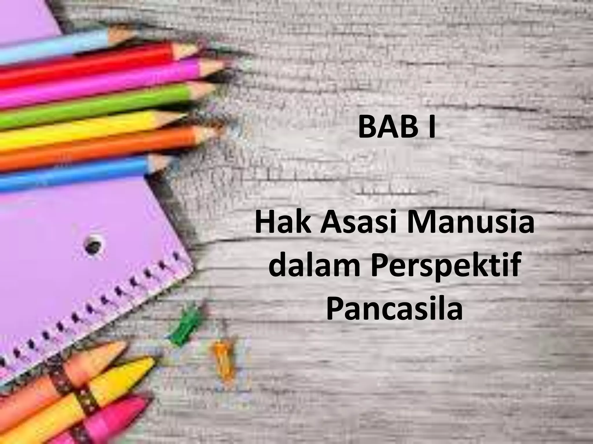 HAM dalam perspektif pancasila | PPT
