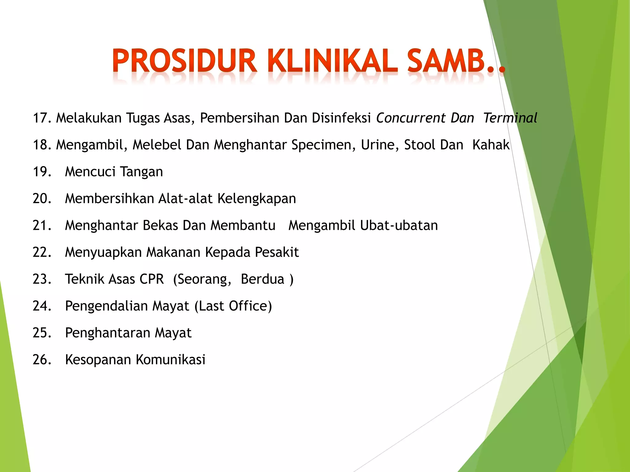 Senarai Tugas Dan Tanggungjawab Pembantu Perawatan Kesihatan | PPTX