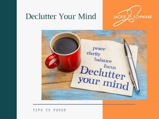 Declutter Your Mind | PPTX