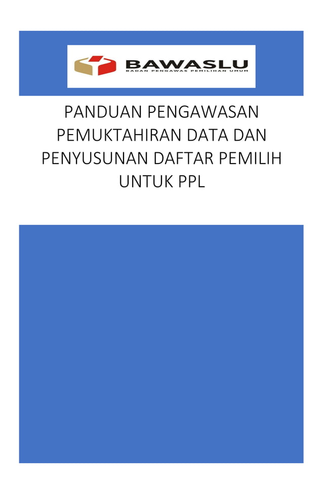 Ppl panduan pengawasan pemutakhiran data dan penyusunan daftar pemilih | PDF