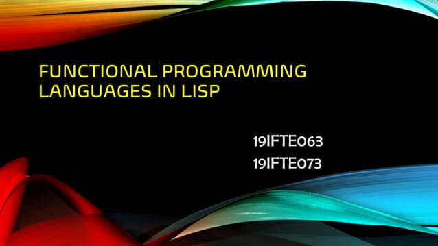 Principles Of Programming Languagesfunctional Programming Languages Using Lisp Ppt