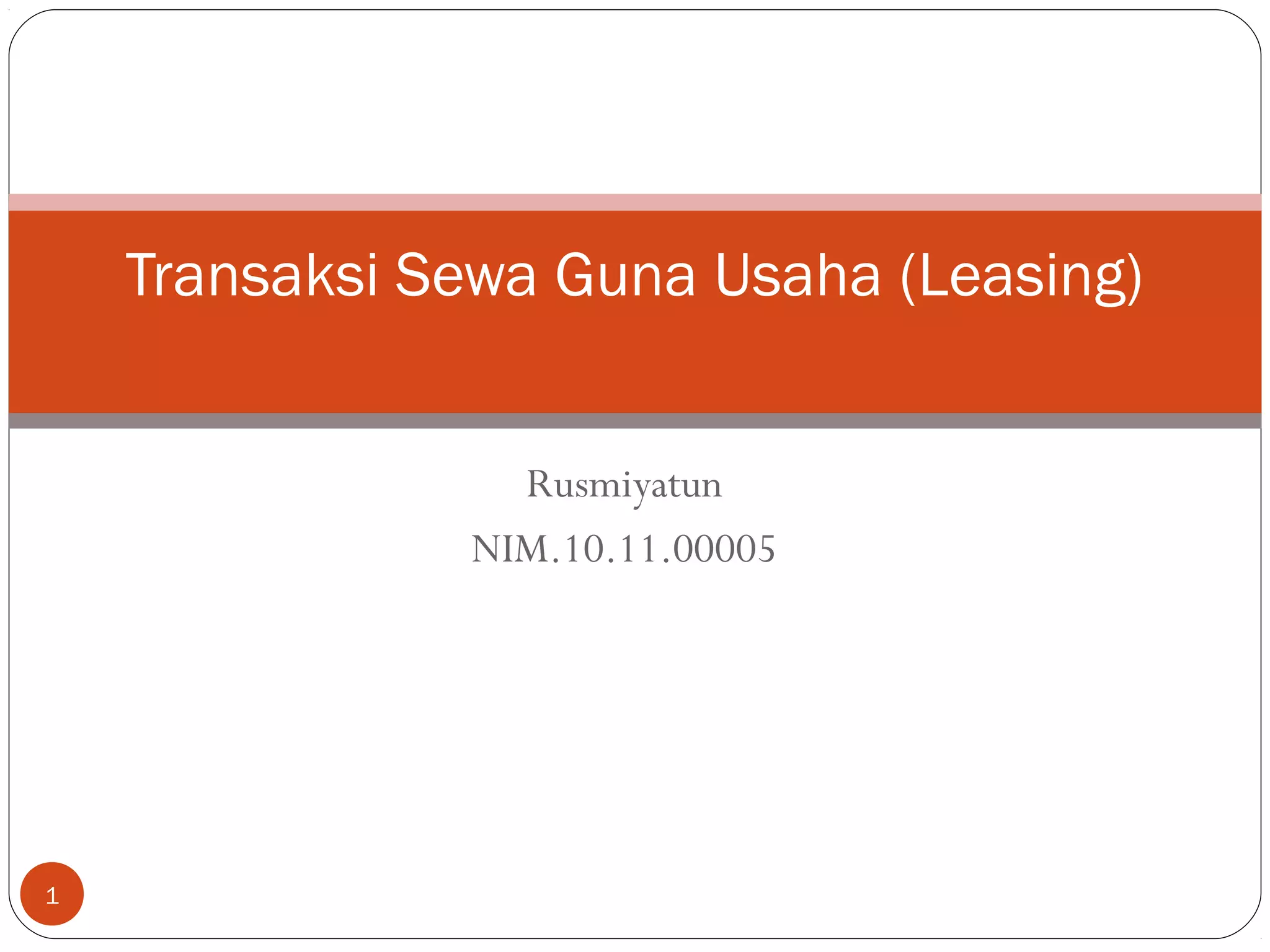 Presentasi Sewa Guna Usaha (leasing) | PPT