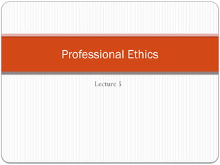 professional ethics about ethical values in workplace | PPTX