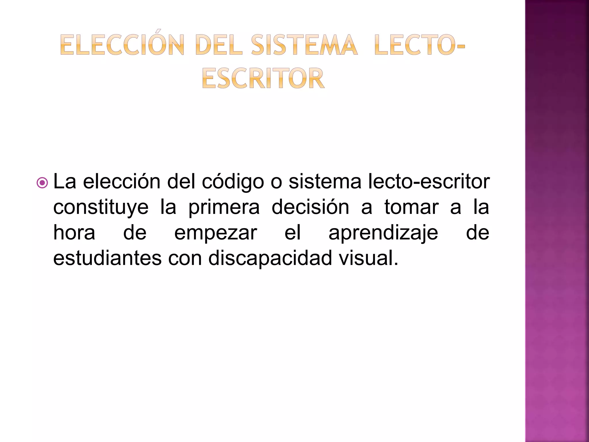LECTOESCRITURA ESTUDIANTES CON DISCAPACIDAD VISUAL | PPT