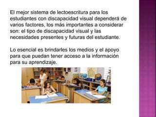 LECTOESCRITURA ESTUDIANTES CON DISCAPACIDAD VISUAL | PPT