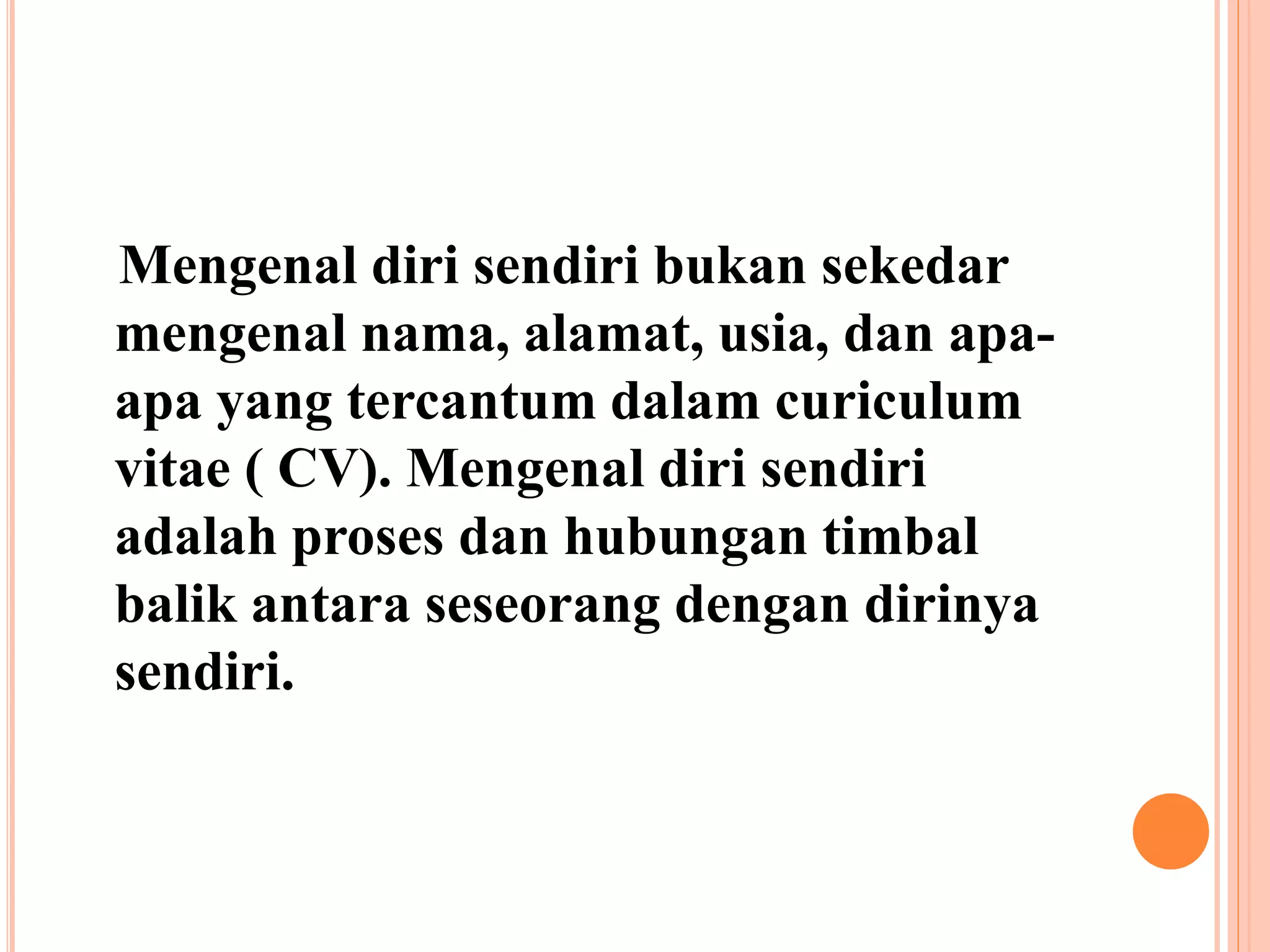MENGENAL DIRI SENDIRI | PPTX