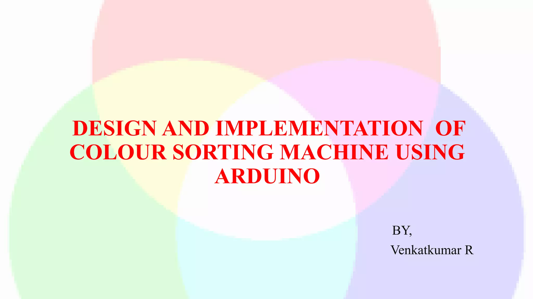 colour sorting machine | PPTX