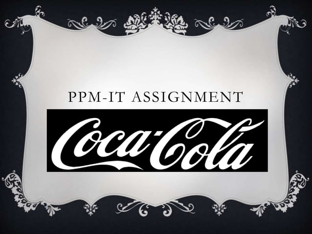 Ppm it assignment 2 | PPT