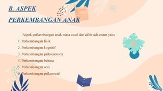 Tugas Presentasi PPT Perkembangan Masa Anak | PPTX