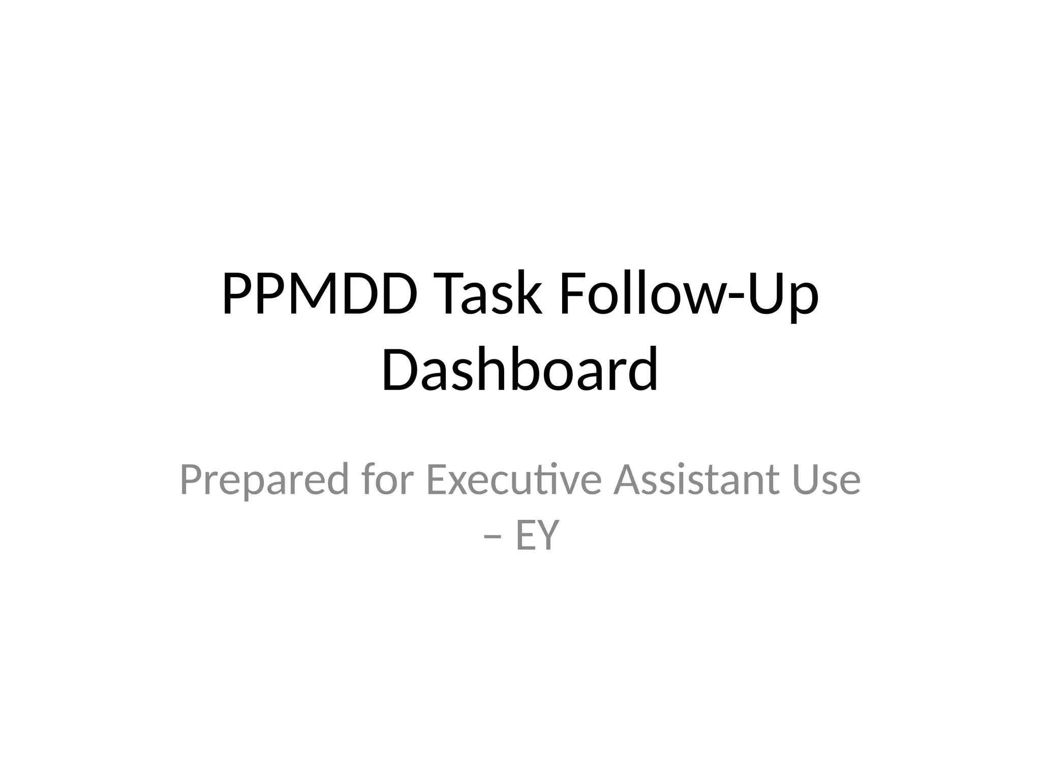 PPMDD_Task_FollowUp_Dashboard to track pending issues | PPT