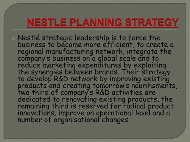 Planning strategy of Nestle with special reference to present scenario ...