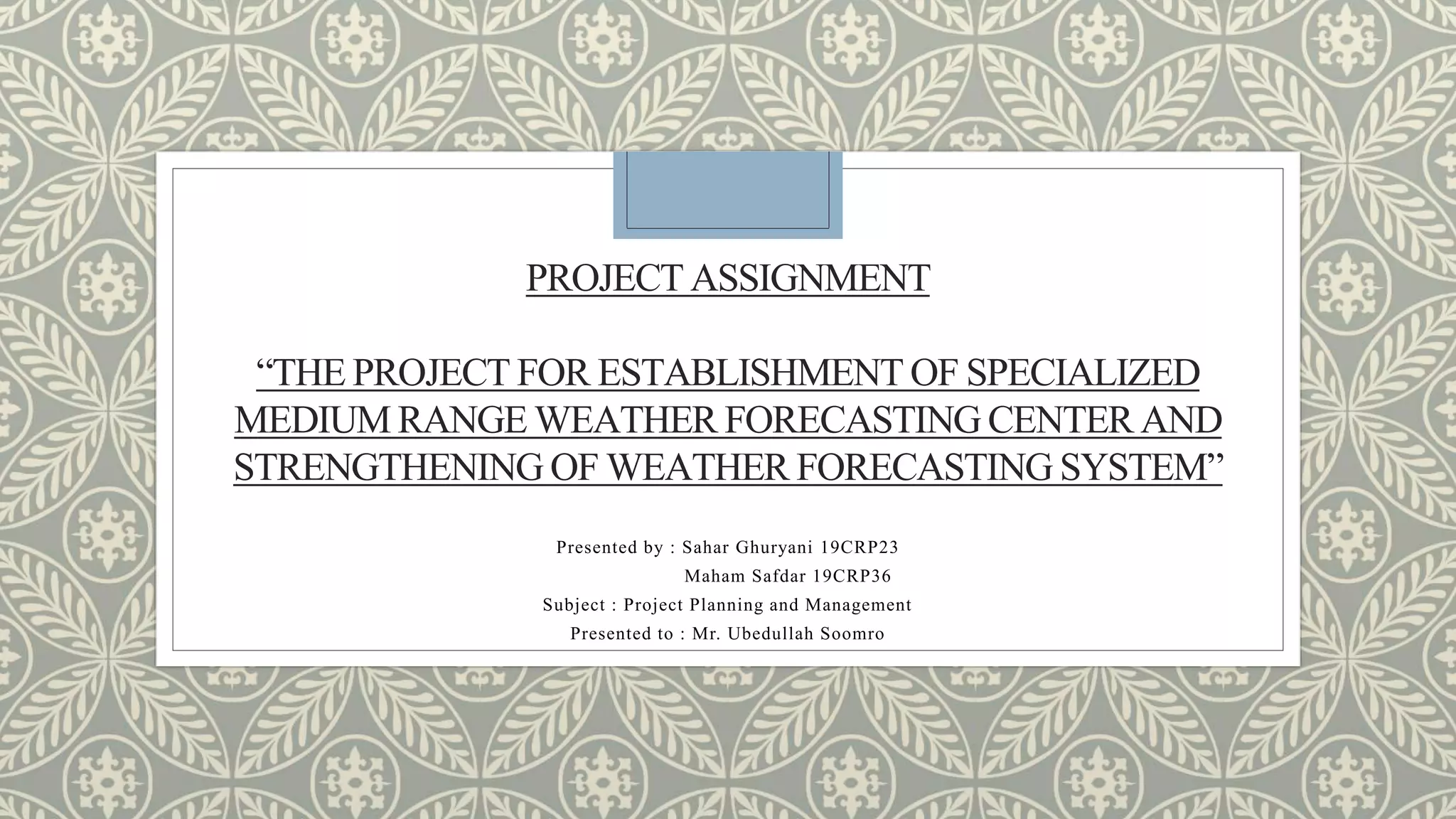 Establishment of Specialized Medium Range Weather Forecasting Center ...