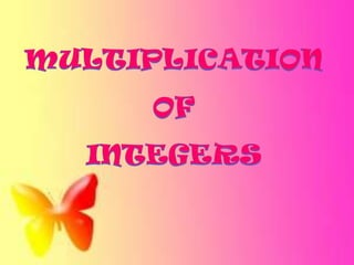 multiplication of integers | PPTX