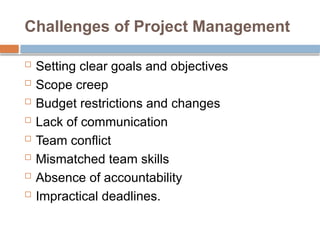 PROJECT MANAGEMENT Challenges, Valuable. | PPTX