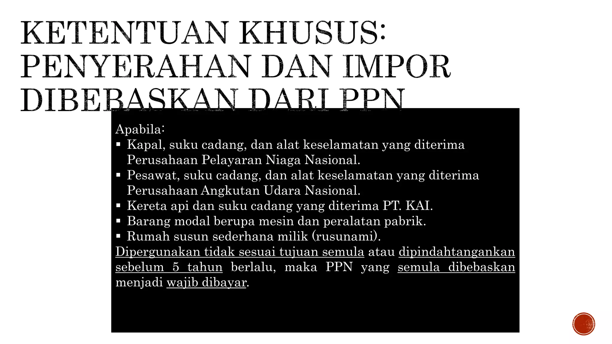 PPN, KARAKTERISTIK PPN, OBJEK PPN, SUBJEK PPN, BARANG KENA PAJAK, JASA ...