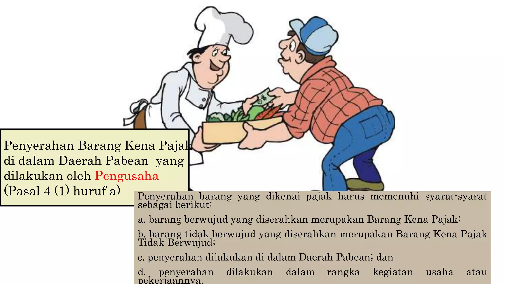 PPN, KARAKTERISTIK PPN, OBJEK PPN, SUBJEK PPN, BARANG KENA PAJAK, JASA ...