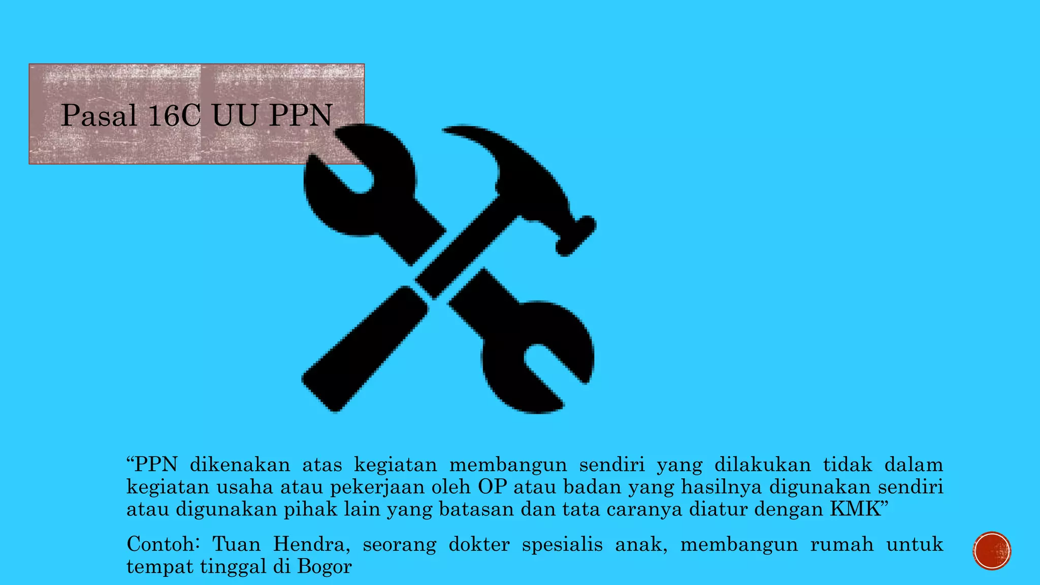 PPN, KARAKTERISTIK PPN, OBJEK PPN, SUBJEK PPN, BARANG KENA PAJAK, JASA ...