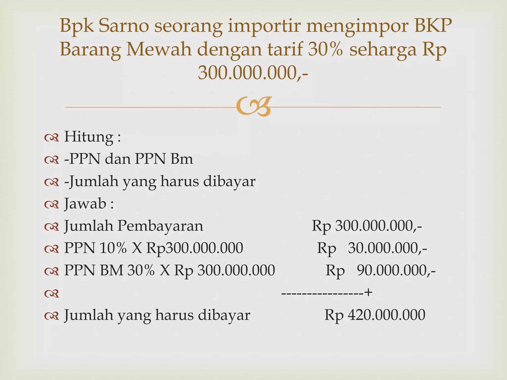 ppt Ppn pajak pertambahan nilai dan cara menghitungnya | PPTX