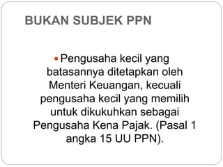 Presentasi PPN dan PPnBM | PPTX