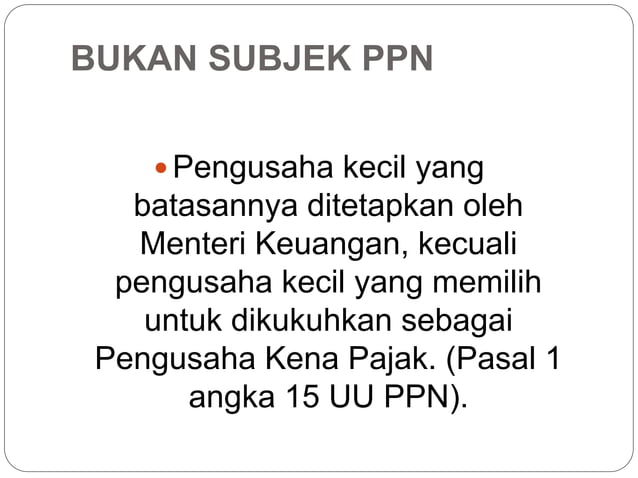 Presentasi PPN dan PPnBM | PPTX