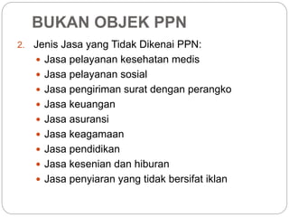 Presentasi PPN dan PPnBM | PPTX