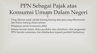 Pajak Pertambahan Nilai dan Pajak Pertambahan Nilai Barang Mewah.pptx