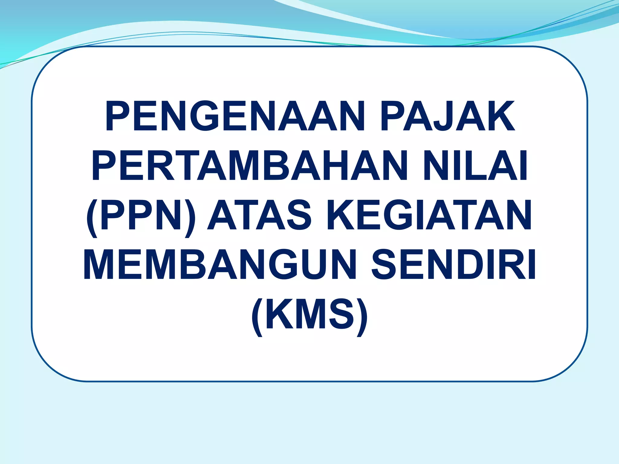 PPN Kegiatan Membagun Sendiri | PPTX