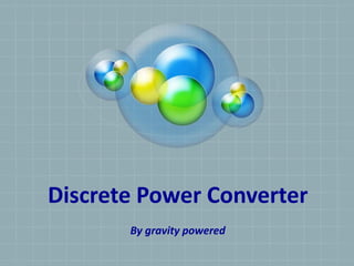Discrete Power Converter (DPC) | PPTX