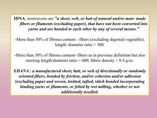 Nonwoven textiles - characteristics, production methods, uses | PPT