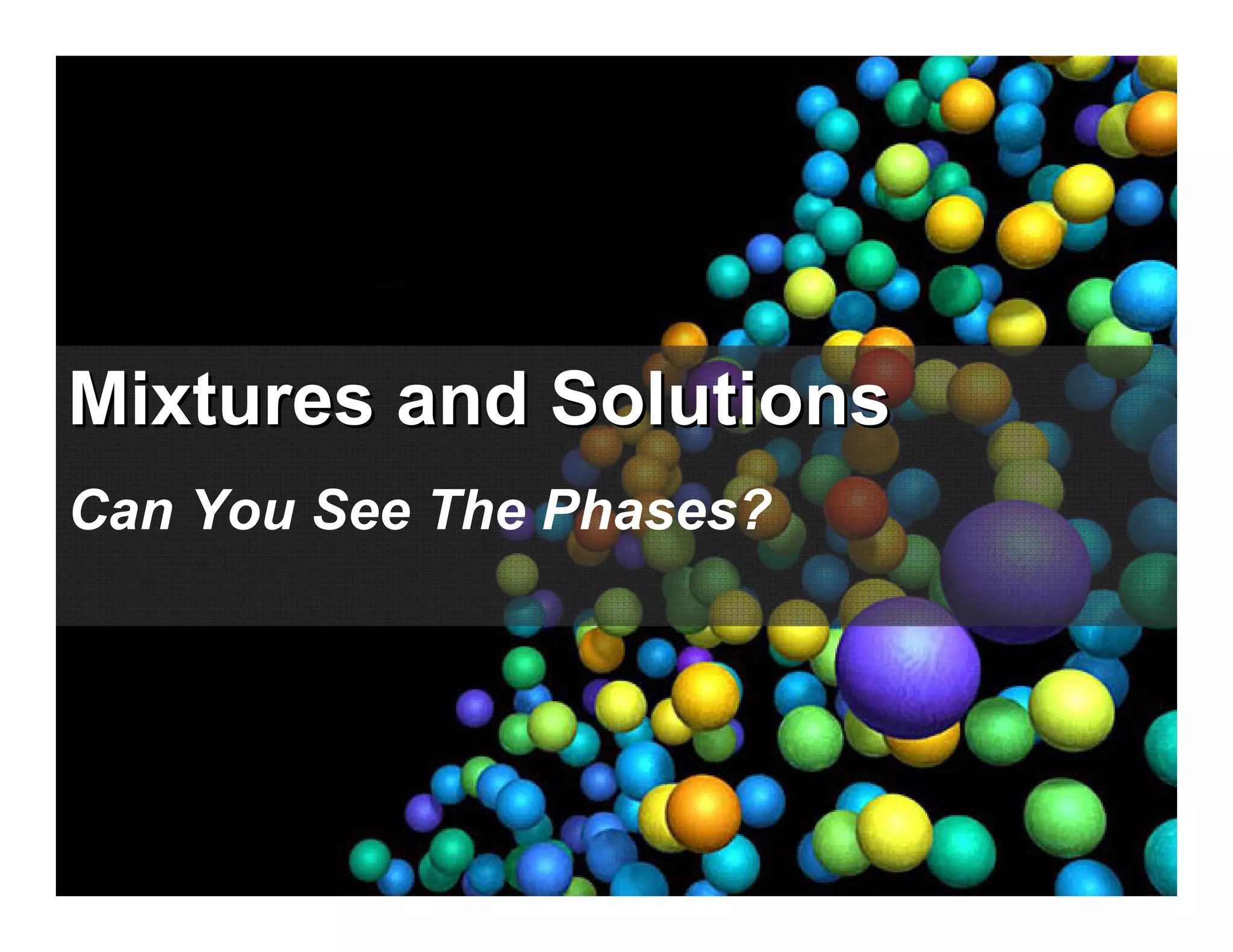 Mixtures & Solutions PPT | PDF
