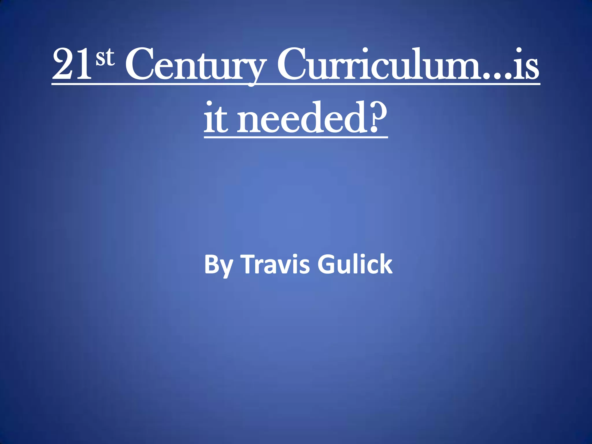21st century curriculum | PPTX